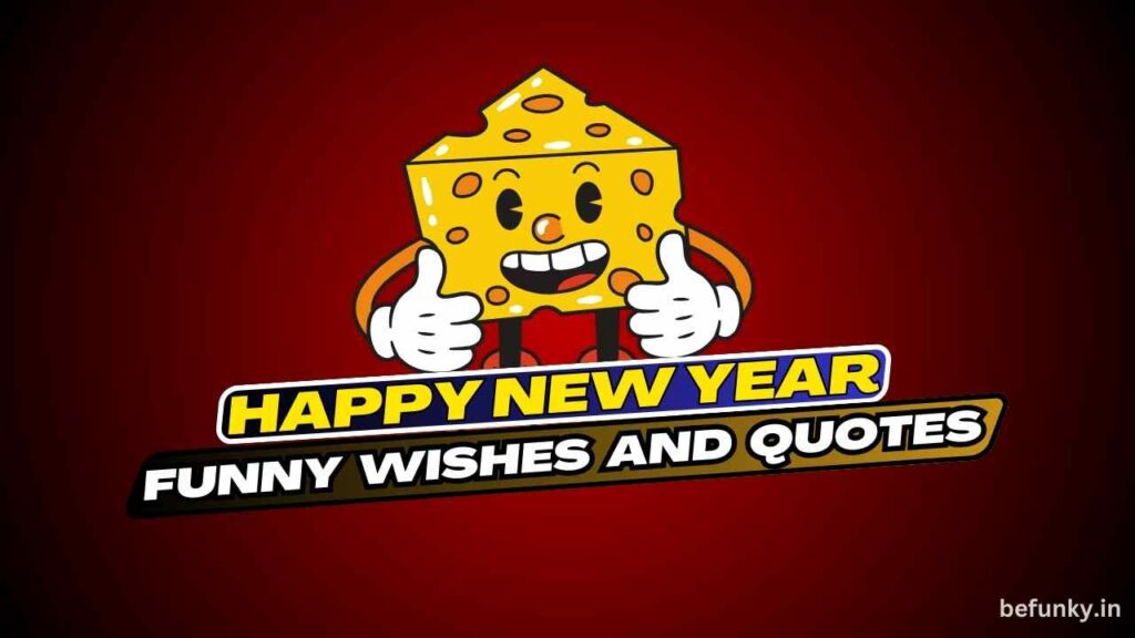 Funny New Year Wishes and Best Quotes 2024