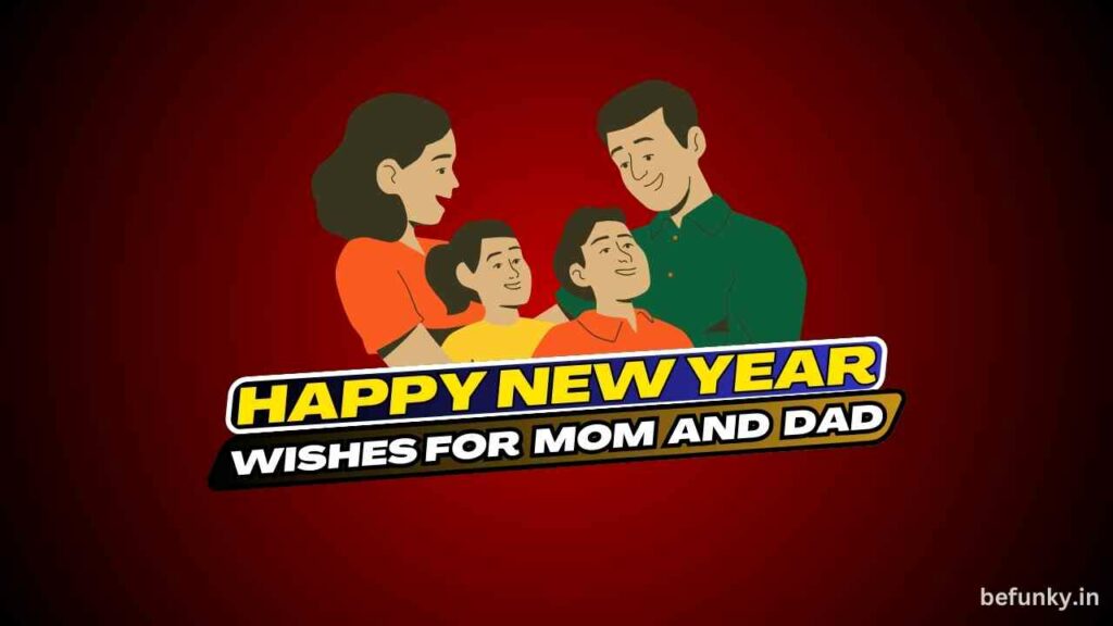 Happy New Year Wishes For Parents, Mom and Dad 2024